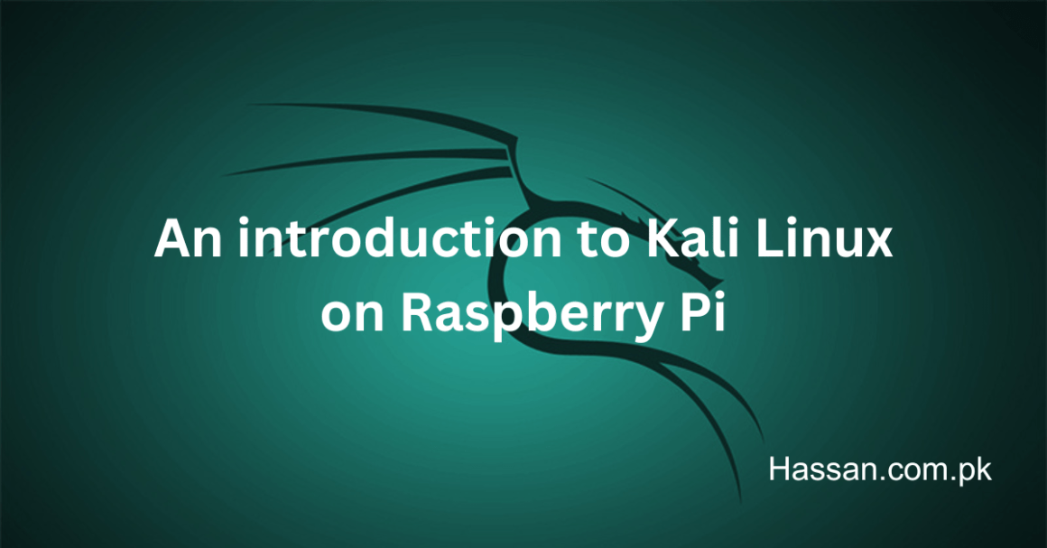 Unveiling the Power of Kali Linux on Raspberry Pi: A Comprehensive ...